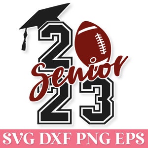 Football Senior 2023 SVG PNG, Senior Class 2023 SVG, Football Graduate ...