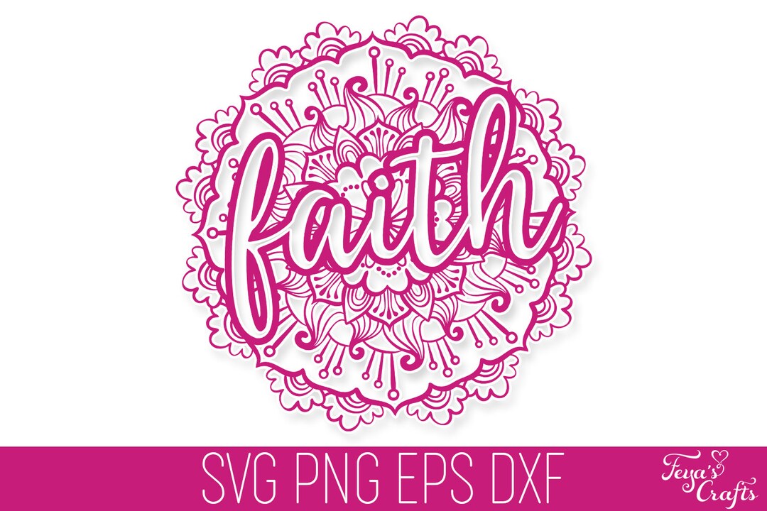 Faith Mandala SVG, Inspirational Cricut Design (digital Download) - Etsy