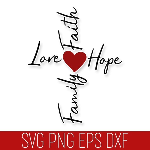 Faith Family Love Svg - Etsy