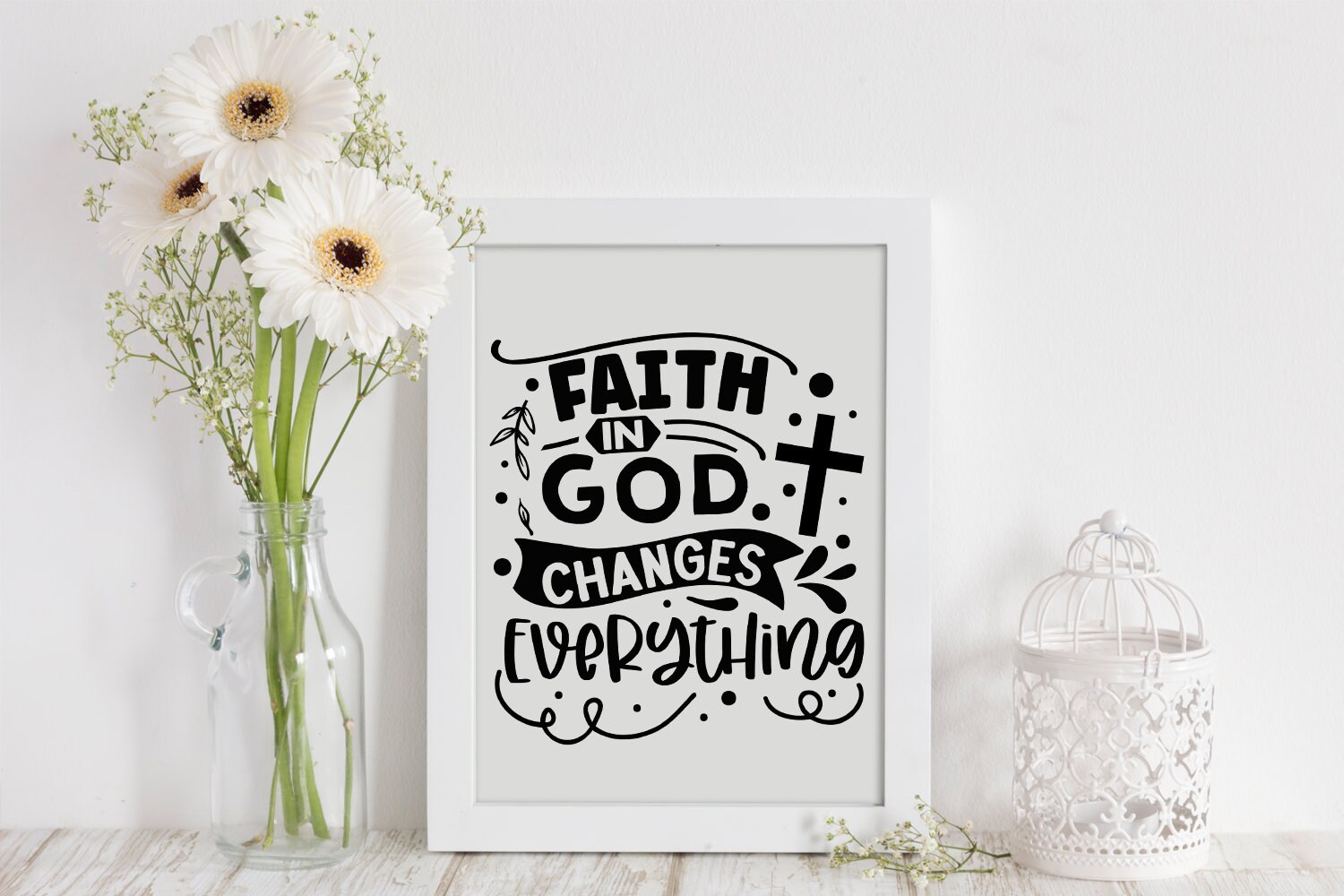 Faith in God Changes Everything SVG Bible Verse SVG - Etsy