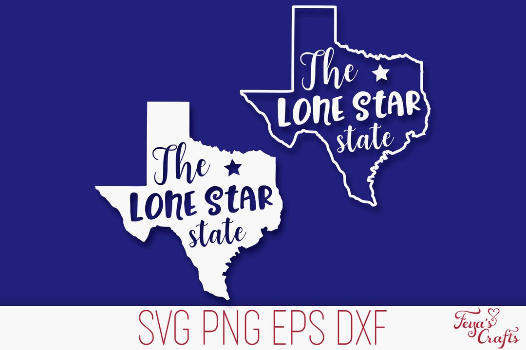Texas State SVG, Texas Home SVG, Lone Star State SVG, Texas Cut File ...