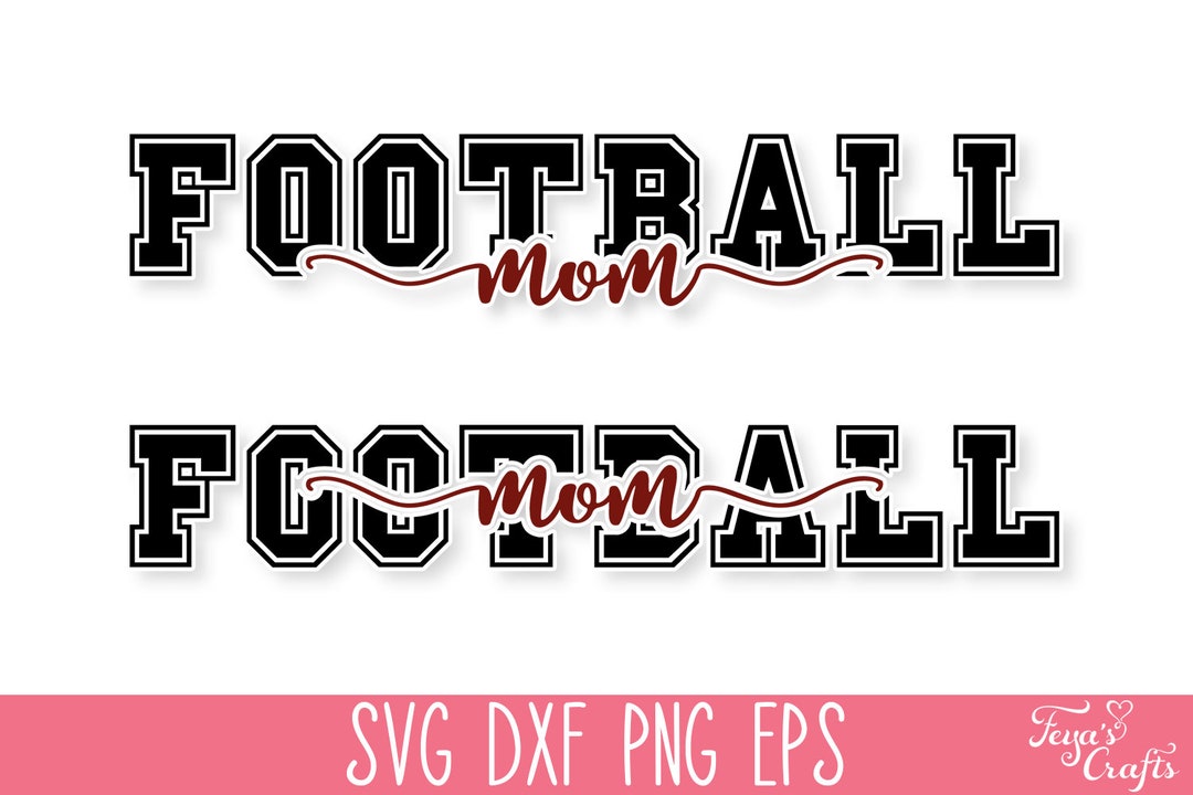 Football Mom SVG, Football Mom Png, Football Mom Shirt SVG, Football ...