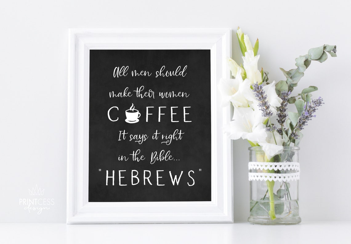 HEBREWS Coffee Kitchen Printable Sign INSTANT DOWNLOAD - Etsy