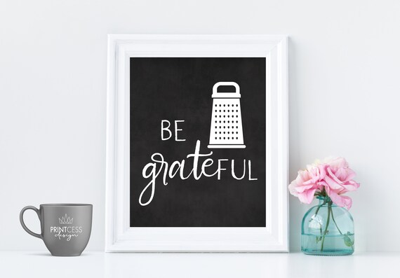 Be Grateful Kitchen Printable Sign INSTANT DOWNLOAD | Etsy