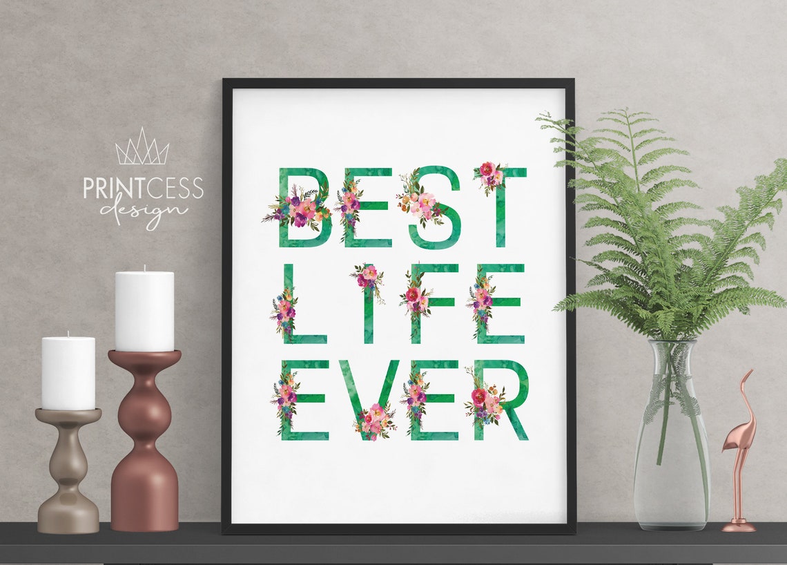 Best Life Ever Floral Print 8x10 Digital Download Printable JW - Etsy