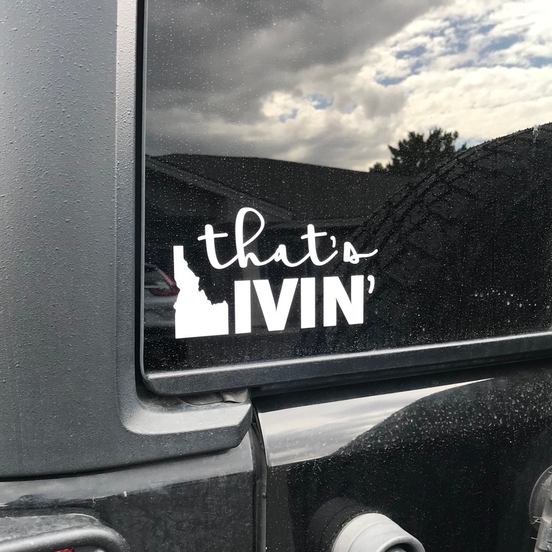 Idaho THAT'S LIVIN' Vinyl Sticker Decal - Etsy