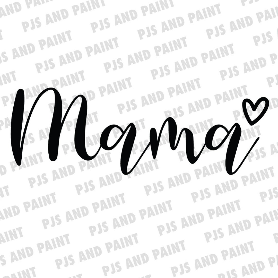 Mama SVG, Mama Vector File, Mama Cut File for Cricut, Mama SVG File - Etsy