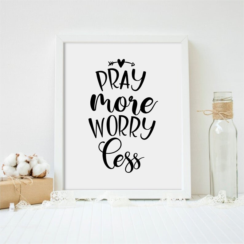 Pray More Worry Less, Pray Home Decor, Typography Quote Poster, Pray ...