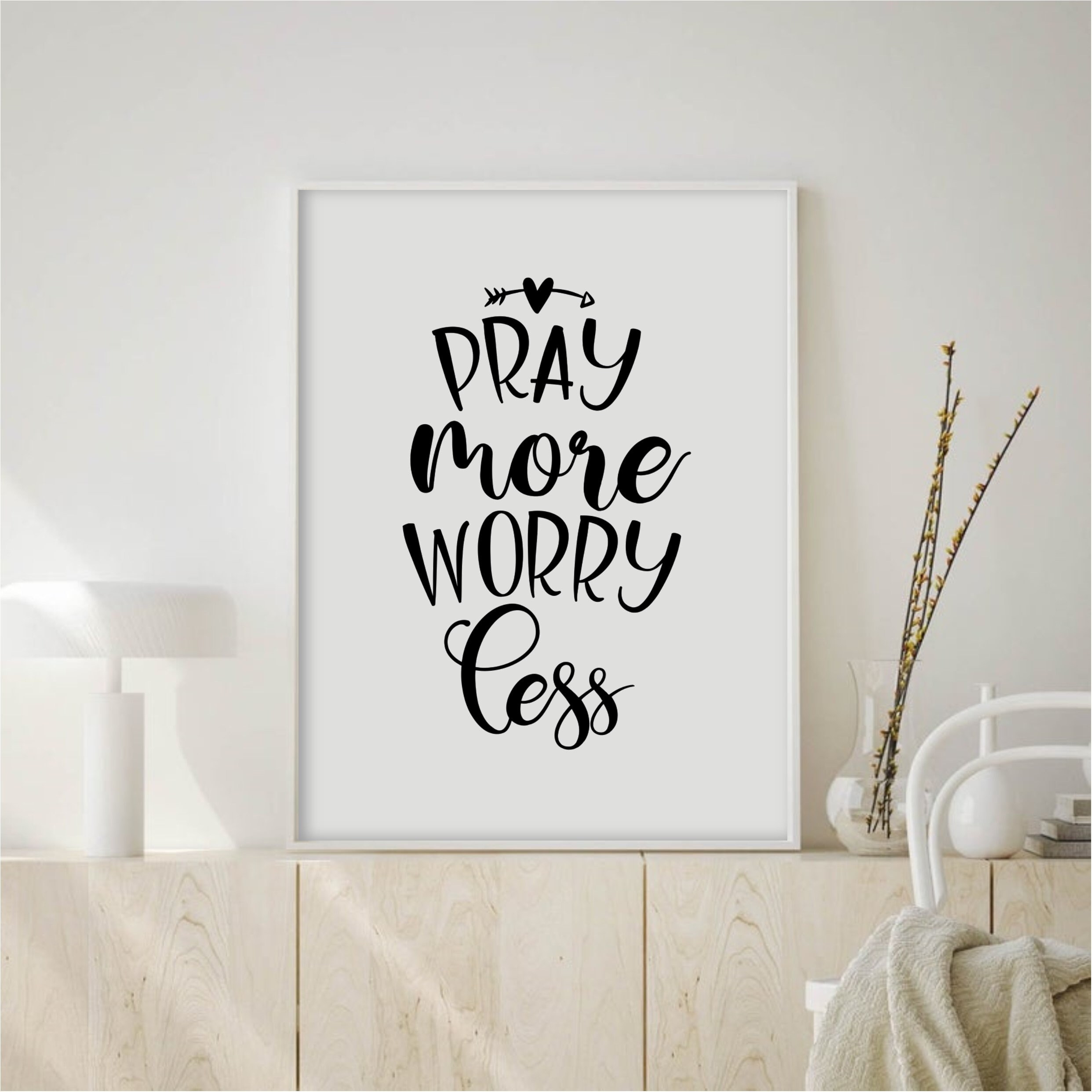 Pray More Worry Less, Pray Home Decor, Typography Quote Poster, Pray ...