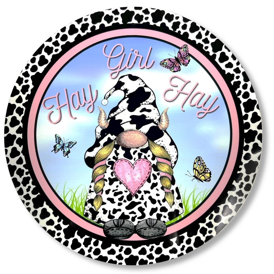 Hay Girl Hay Cow Print Gnome Round Metal Sign 4 Sizes | Etsy