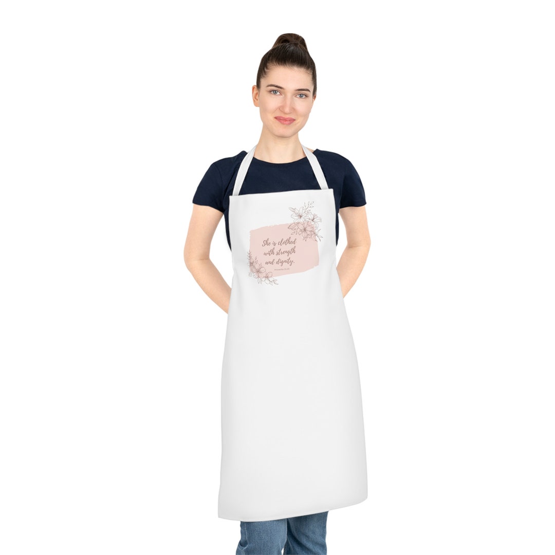 Christian Bible Verse Apron She is Clothed With Strength and Dignity ...