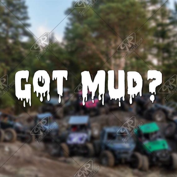 Got Mud Vinyl Decal Bumper Sticker | Etsy