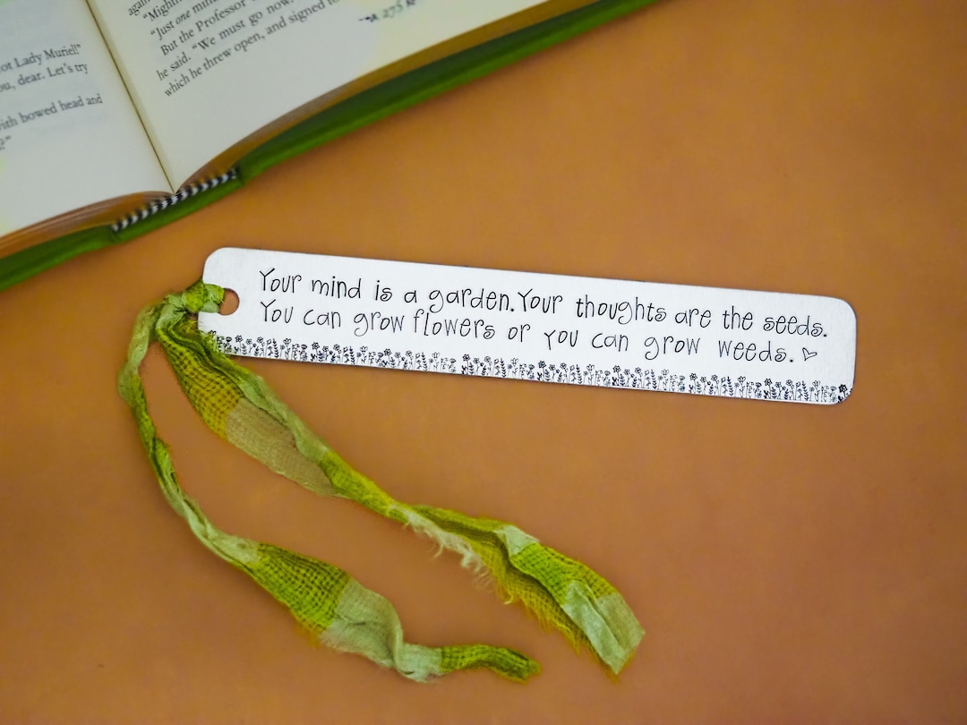 Your Mind is a Garden Your Thoughts Are the Seeds You Can Grow Flowers ...