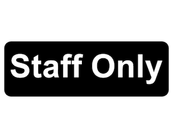 Office Door Signs Staff Only Sign Employees Only Signage - Etsy