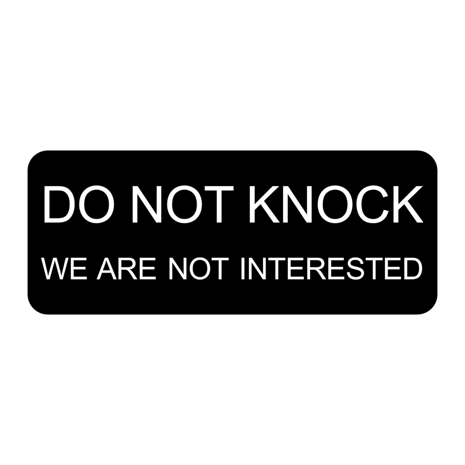 Do Not Knock We Are Not Interested Sign Plaque - Etsy