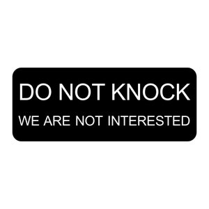 Do Not Knock We Are Not Interested Sign Plaque - Etsy