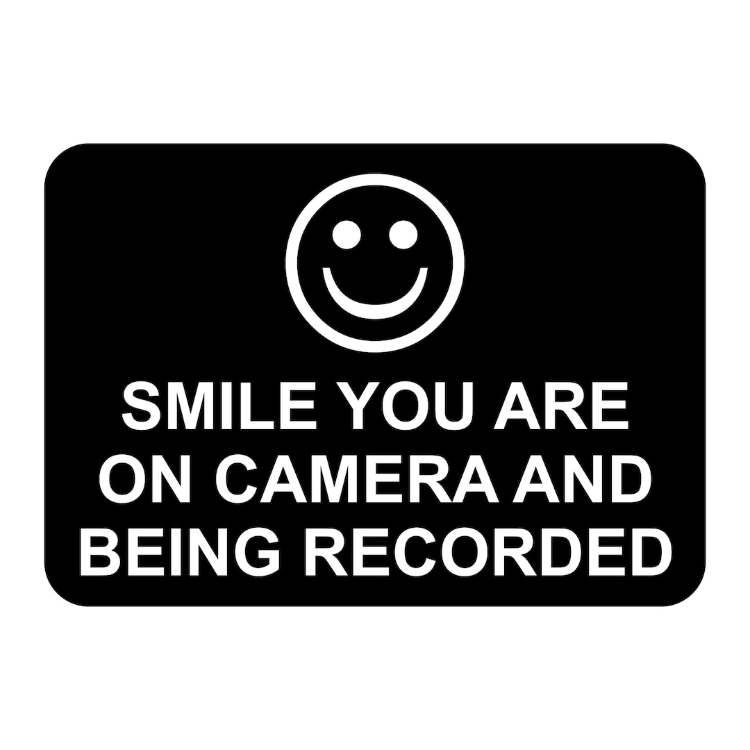 Smile You Are on Camera and Being Recorded Sign Plaque - Etsy