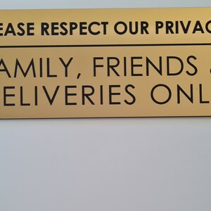Please Respect Our Privacy Family Friends and Deliveries Only Sign ...