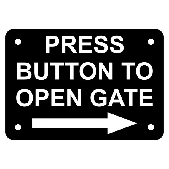 Press Button to Open Gate With Right Arrow Sign Plaque | Etsy
