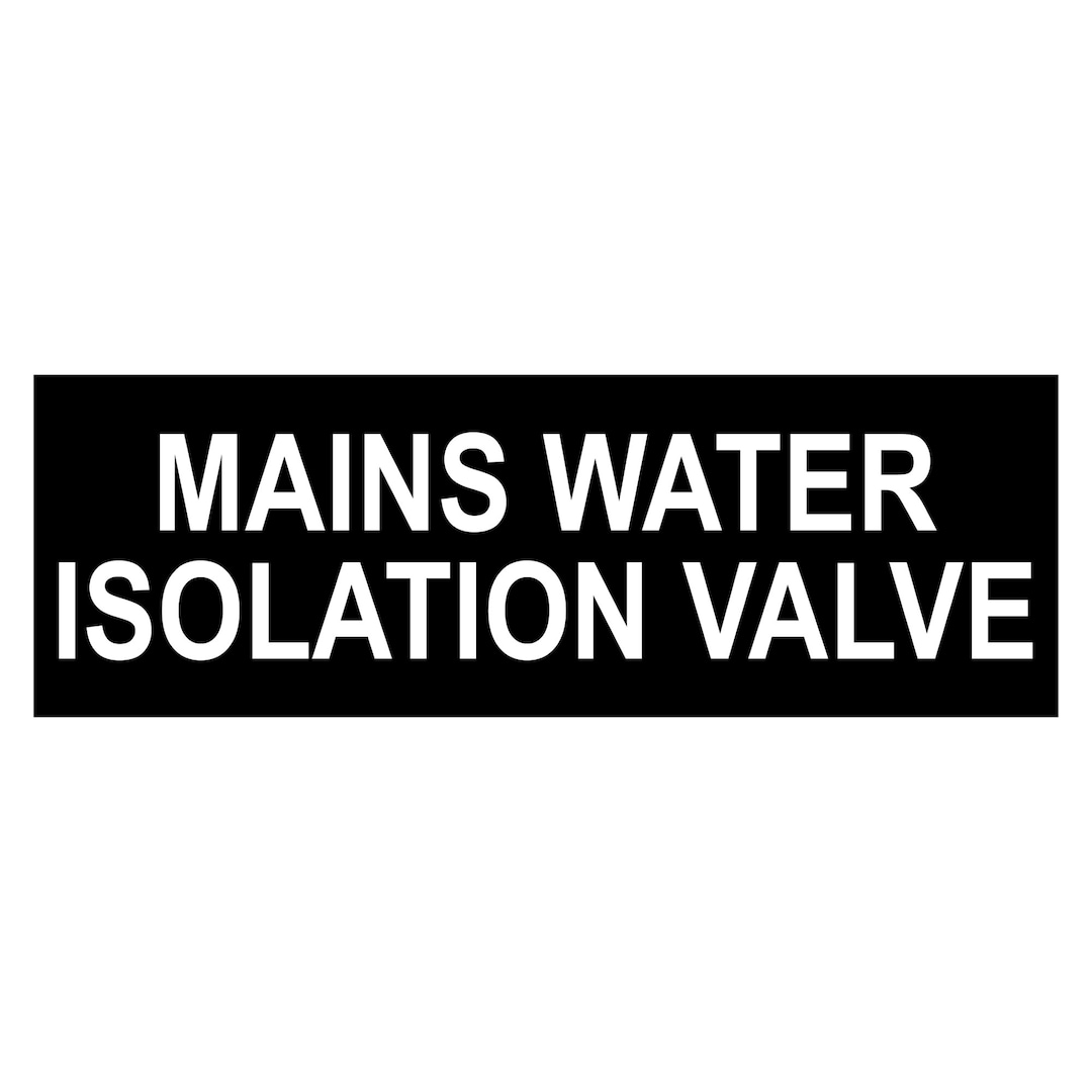 Mains Water Isolation Valve Sign Plaque - Etsy