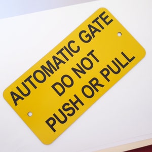 Automatic Gate Do Not Push or Pull Sign Plaque - Etsy