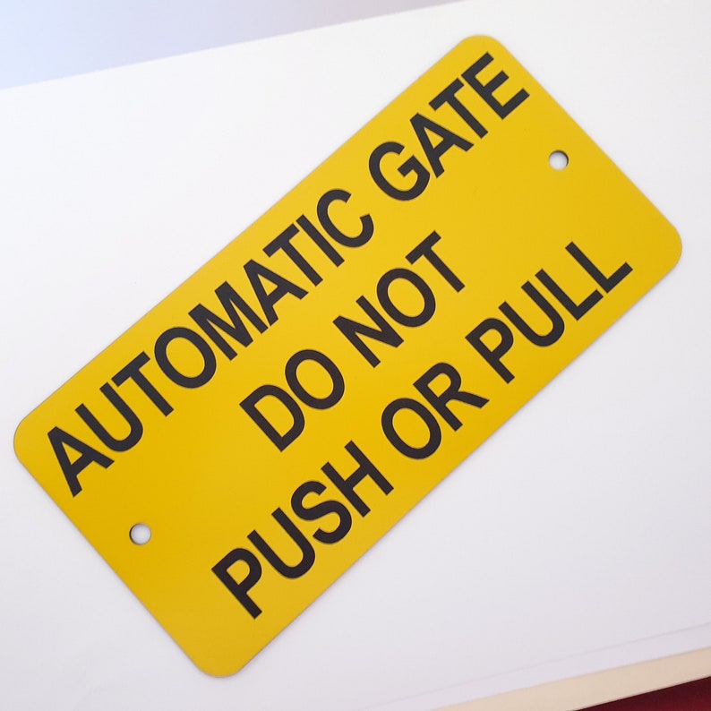 Automatic Gate Do Not Push or Pull Sign Plaque - Etsy