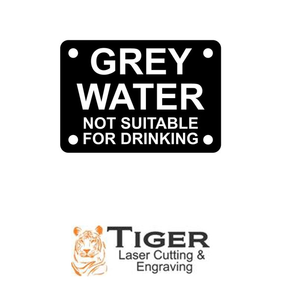 Grey Water Not Suitable For Drinking Sign Plaque Available | Etsy
