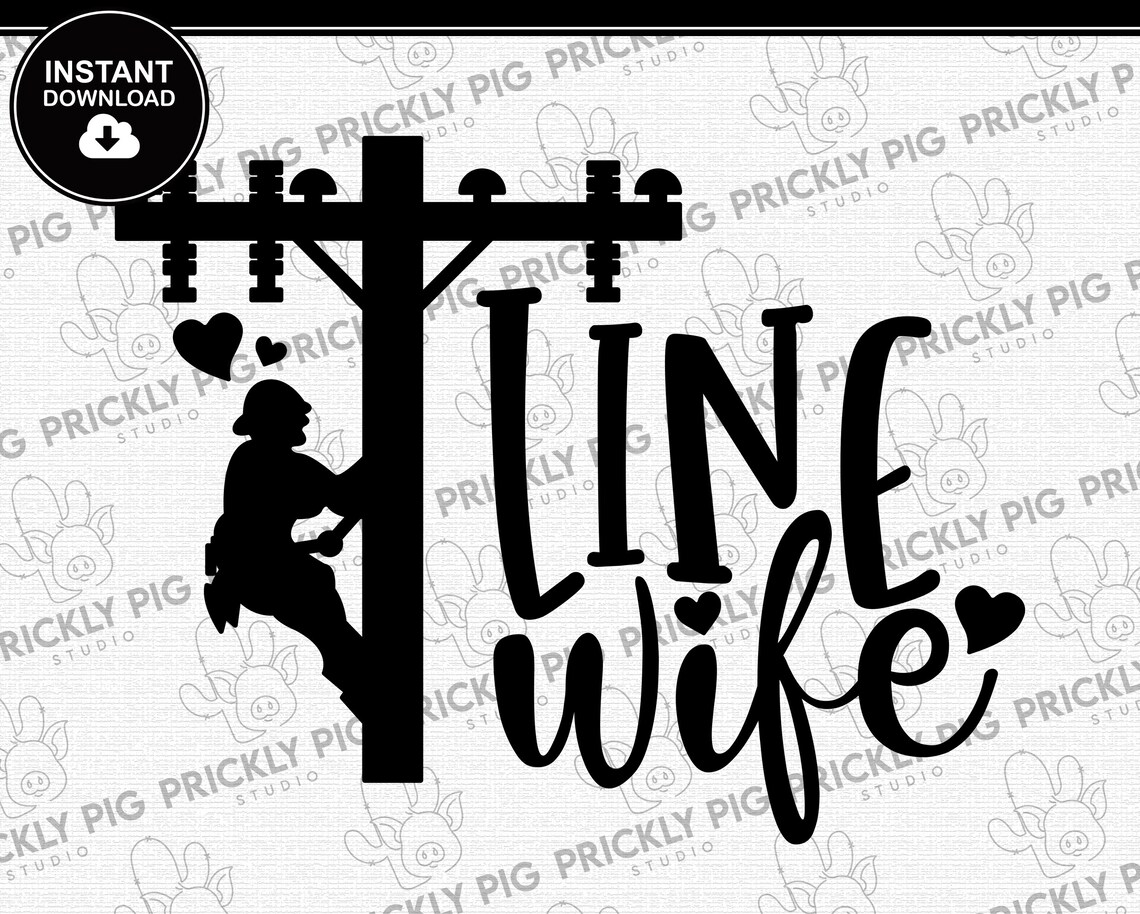 Line Wife SVG | Lineman SVG | Electricity | Storm Worker | Energy | SVG ...