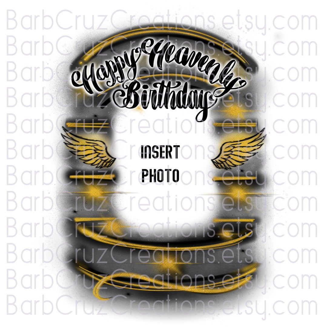 Happy Heavenly Birthday Wings Airbrush Png, in Memory Of, Sublimation ...