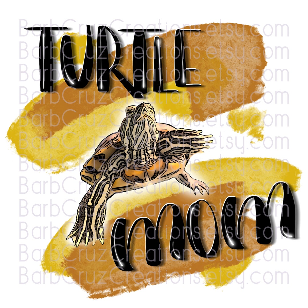 Turtle Mom, Love Turtles, Turtle Illustration, Pets, Sublimation ...