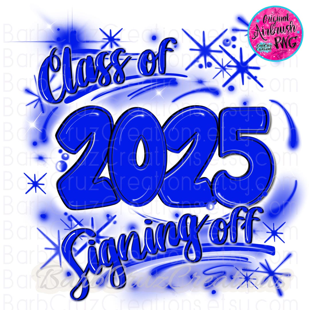 Airbrush Png, Senior 2025, School Colors, Blue, Signing Off, High ...