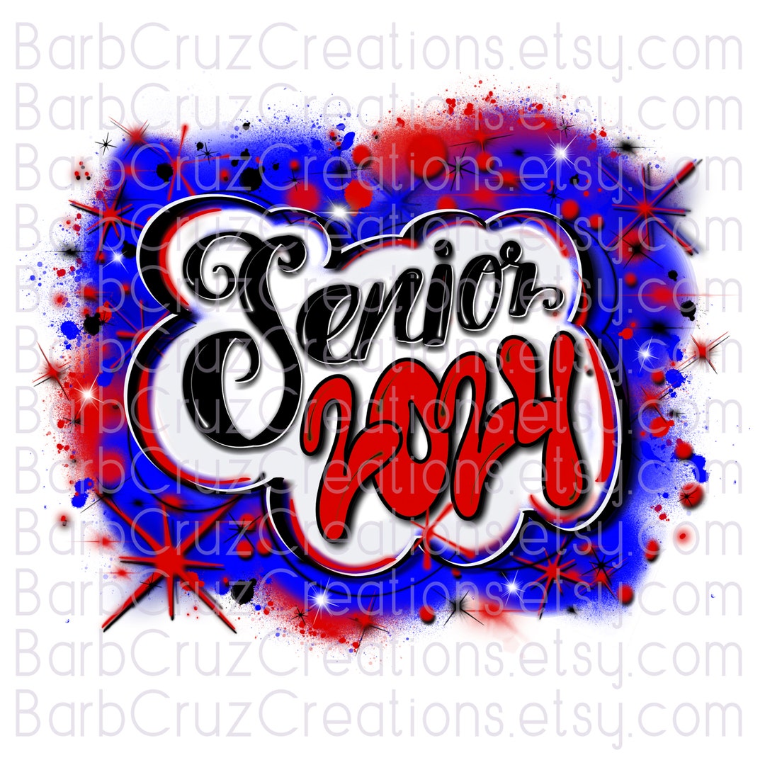 Senior 2024, High School, Class of 2024, Graduate, Airbrush ...