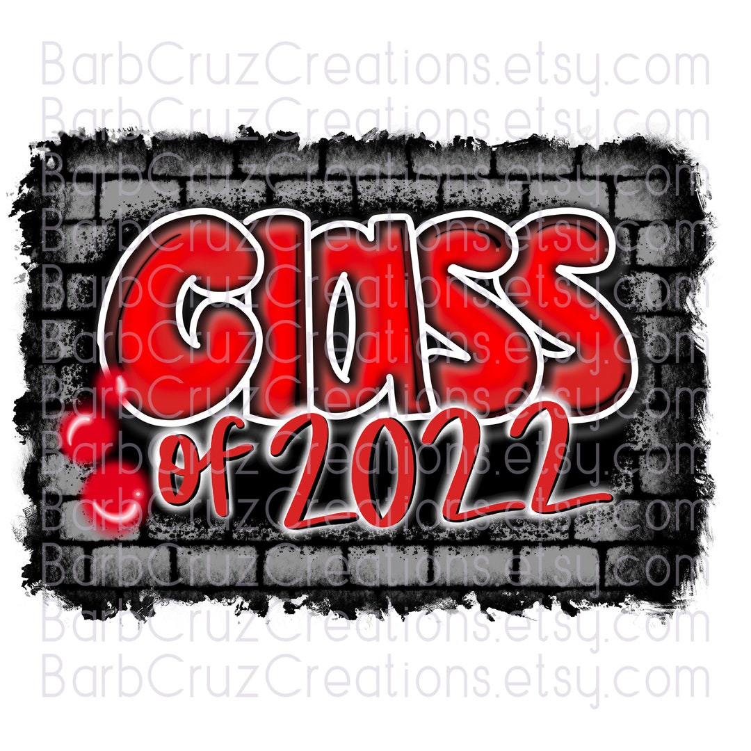 Class of 2022, Airbrush, Senior, 2022, Sublimation Design, Digital ...