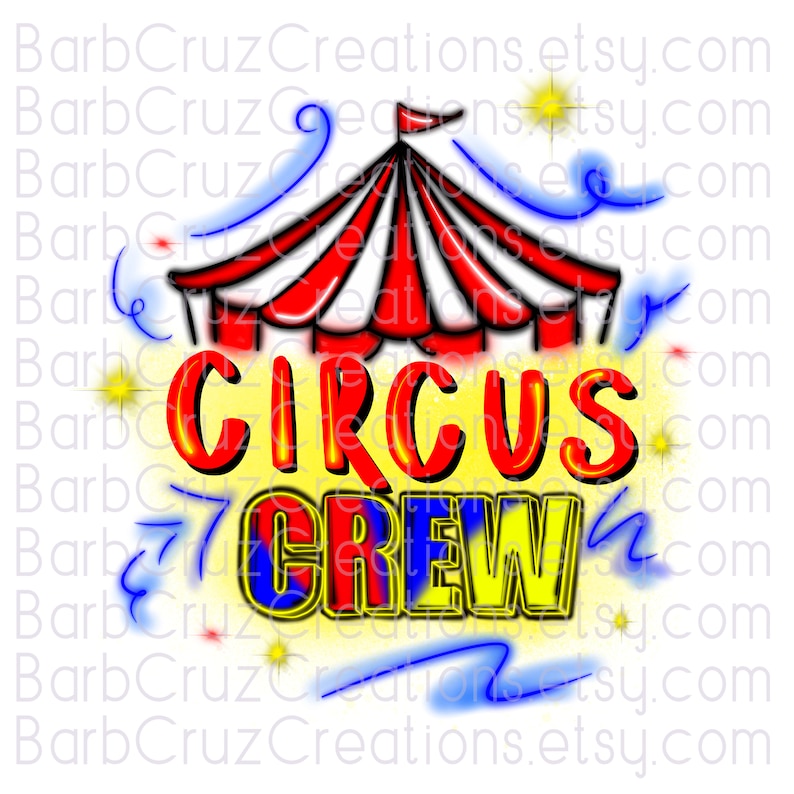 Circus Crew, Airbrush Digital Download, Printer Ready, Birthday Crew ...