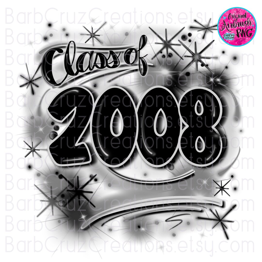 Airbrush Png, Class of 2008, Gray, Black, Senior, 2025, Sublimation ...