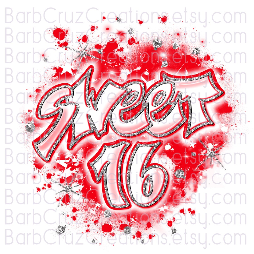 Sweet 16, Sixteen Bday, Birthday, Airbrush Png, Print Designs ...