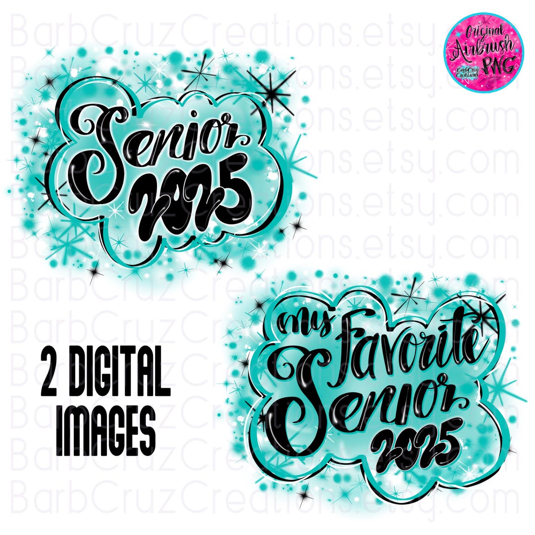Senior 2025, High School, Class of 2025, Graduate, Airbrush ...