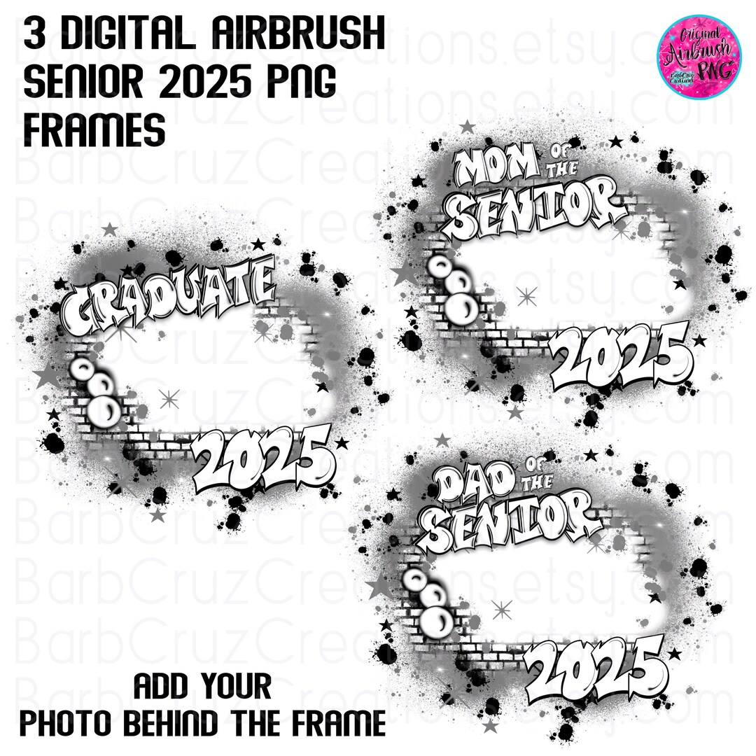 Grad, Graduate, Senior, 2025, Add a Photo, Class Of, PNG, Airbrush ...