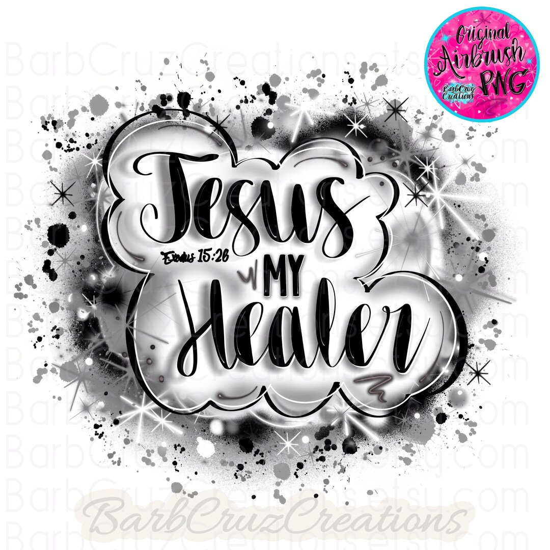 Airbrush Png, Jesus is My Healer, Christian, Religious, Retro, Graffiti ...