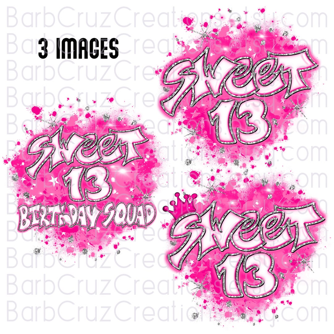 Sweet 13th Birthday, Airbrush Png, Party for Thirteen Bday, Sublimation ...