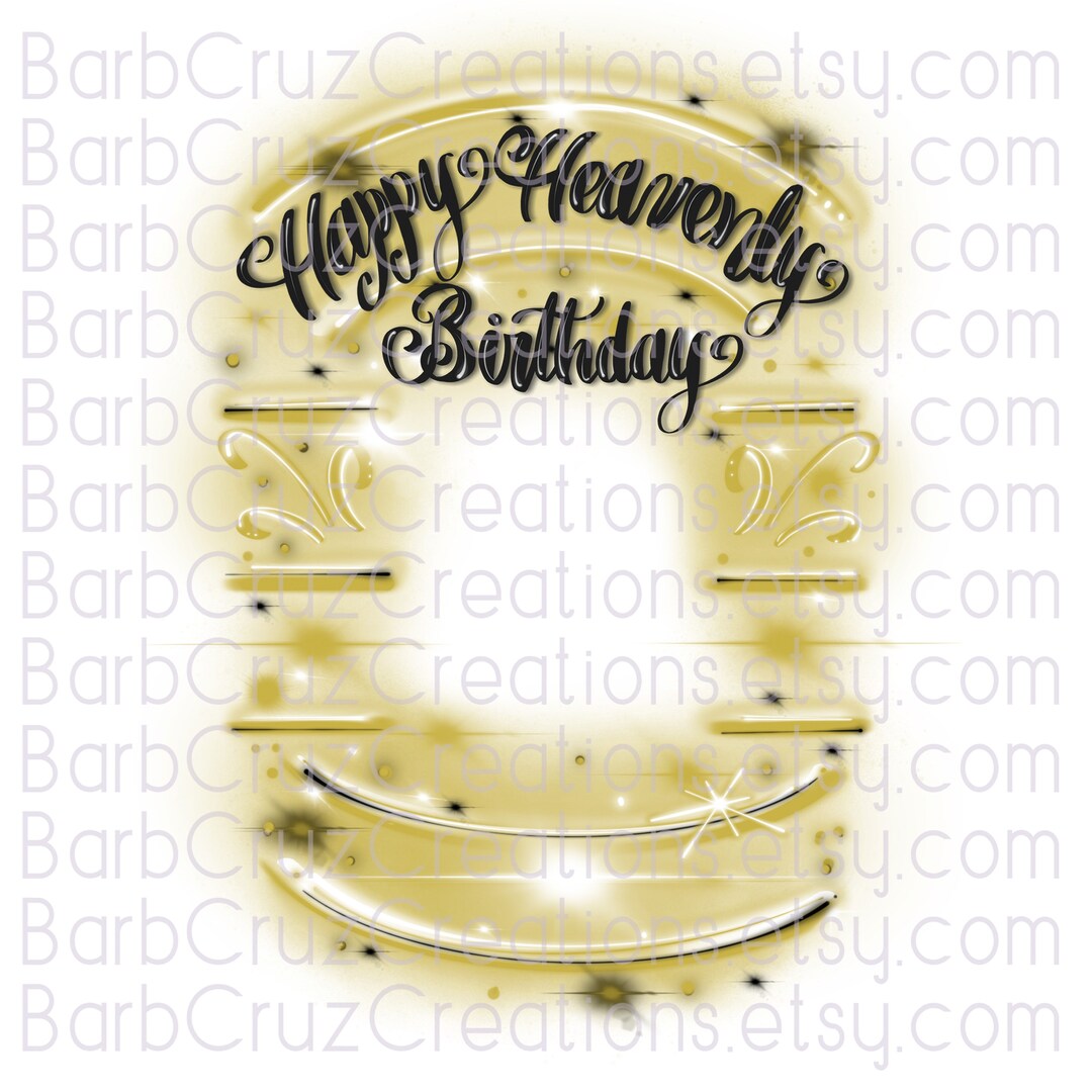 Happy Heavenly Birthday, in Memory Of, Sublimation Designs, RIP ...