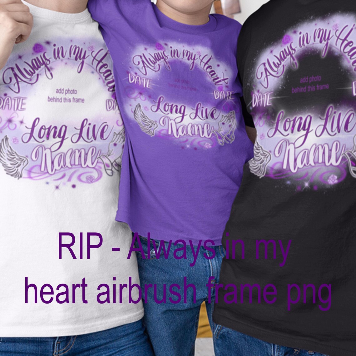In Loving Memory Of, Airbrush Png, Green, DTF, DTG Designs, Always in ...