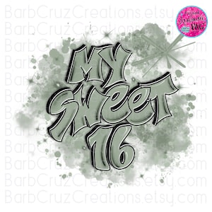 My Sweet 16, Sixteen Bday, Birthday, Airbrush Png, Print Designs ...