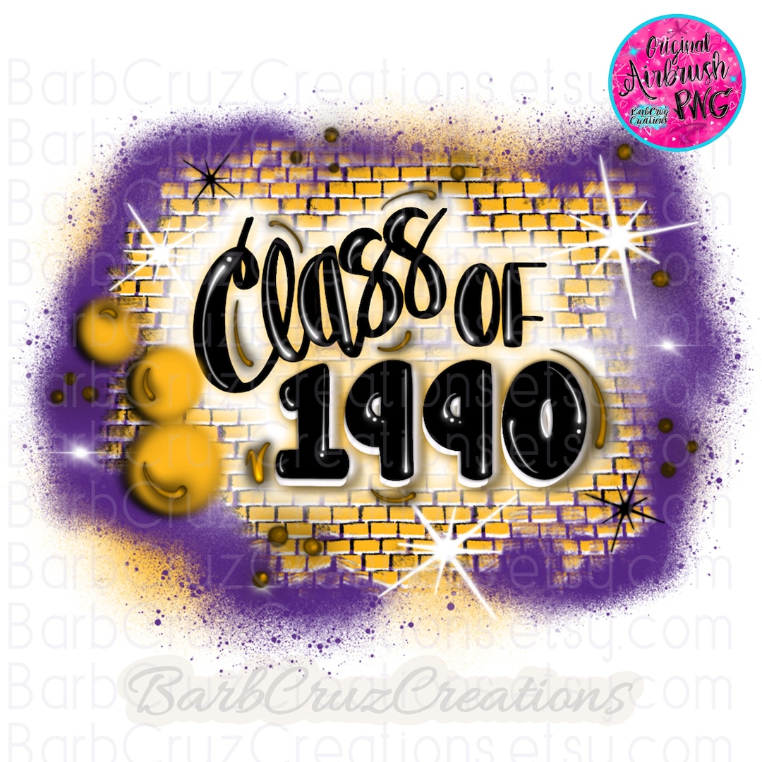 Class of 1990, Airbrush Png, Sublimation Design, Digital Download ...
