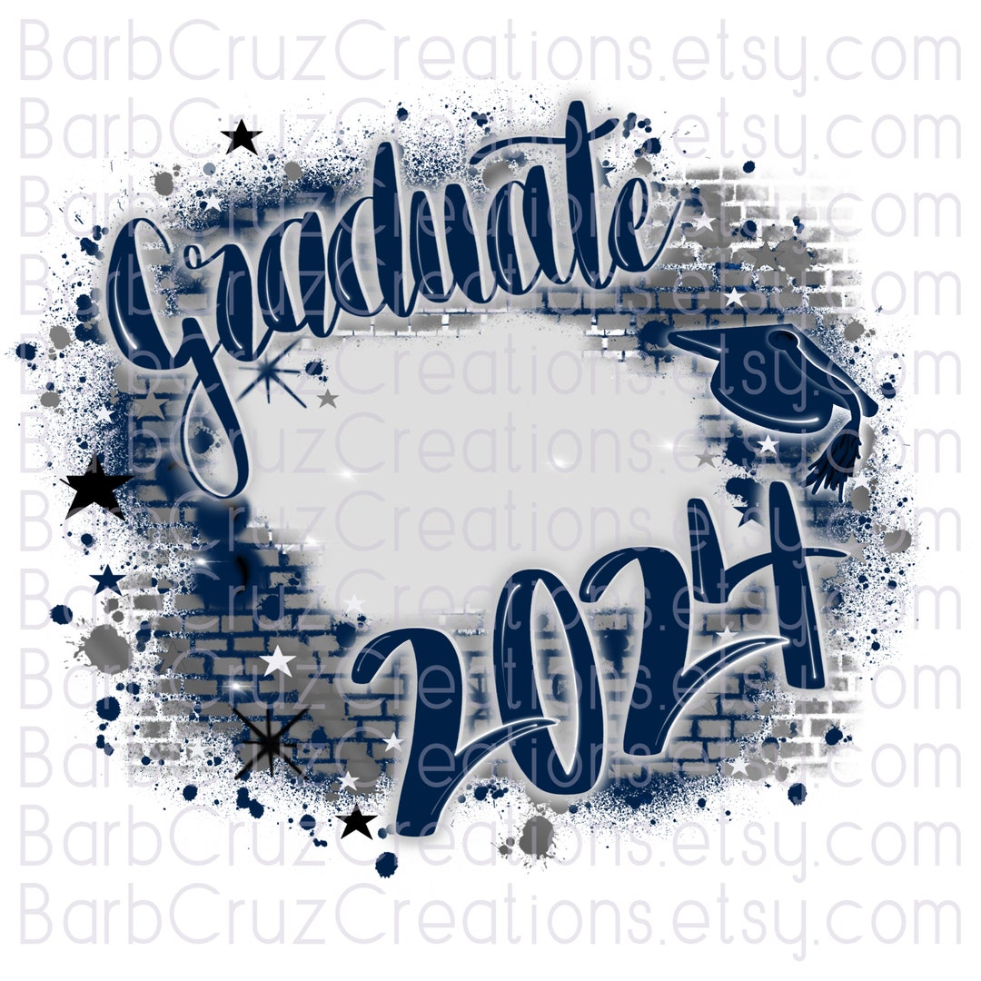 Graduate 2024 Airbrush Navy Blue Png / Senior / Gray / Add Your Photo ...