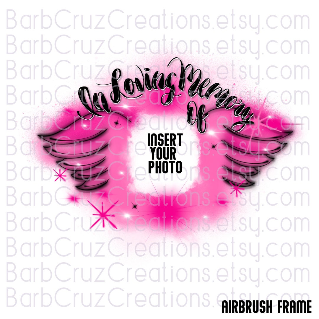 Airbrush, in Loving Memory Of, Angel Wings, Sublimation Design, Digital ...