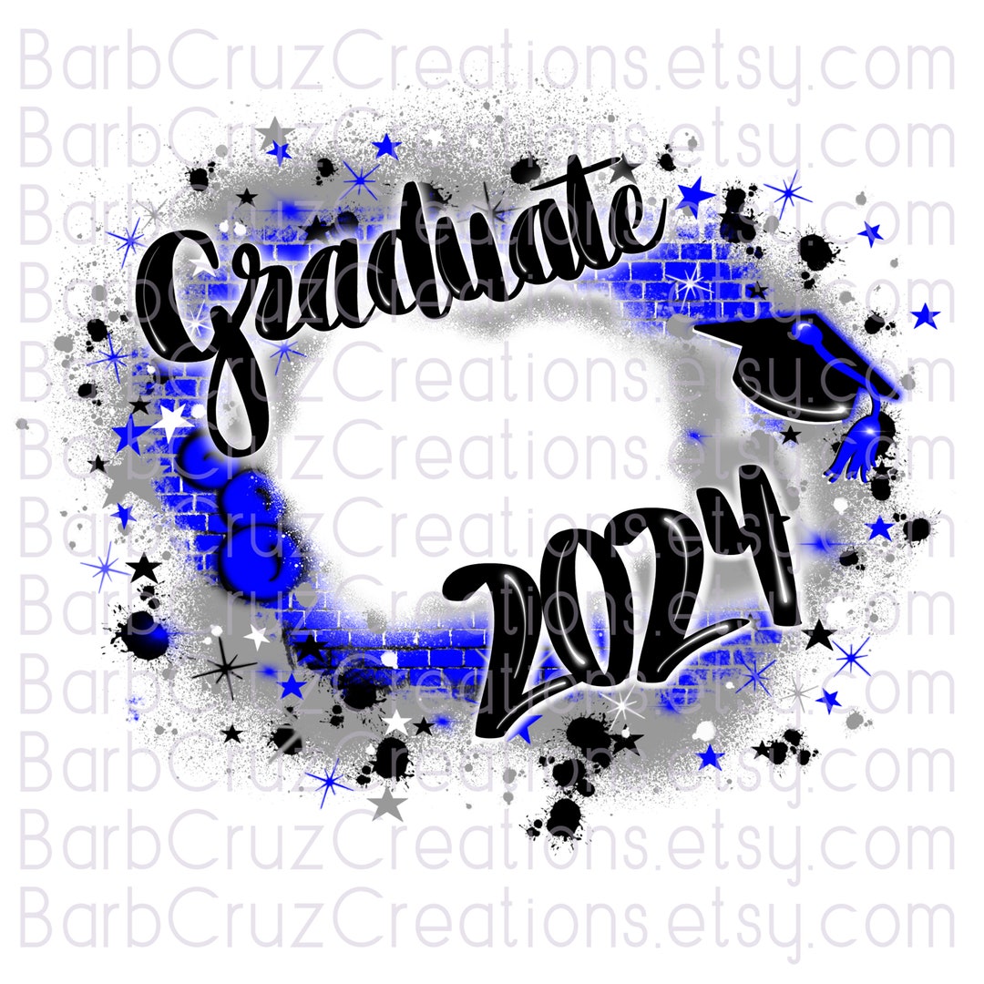 Airbrush Graduate 2024 Blue, Silver, Grad, Senior, Add Your Photo ...