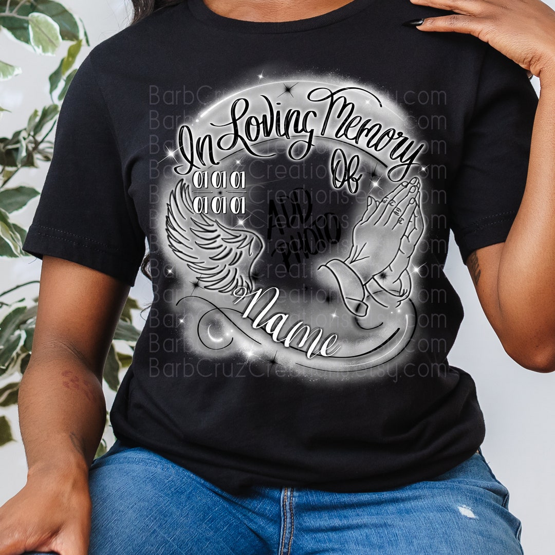 In Loving Memory Of, Airbrush Png, White & Gray, RIP, DTG Designs ...