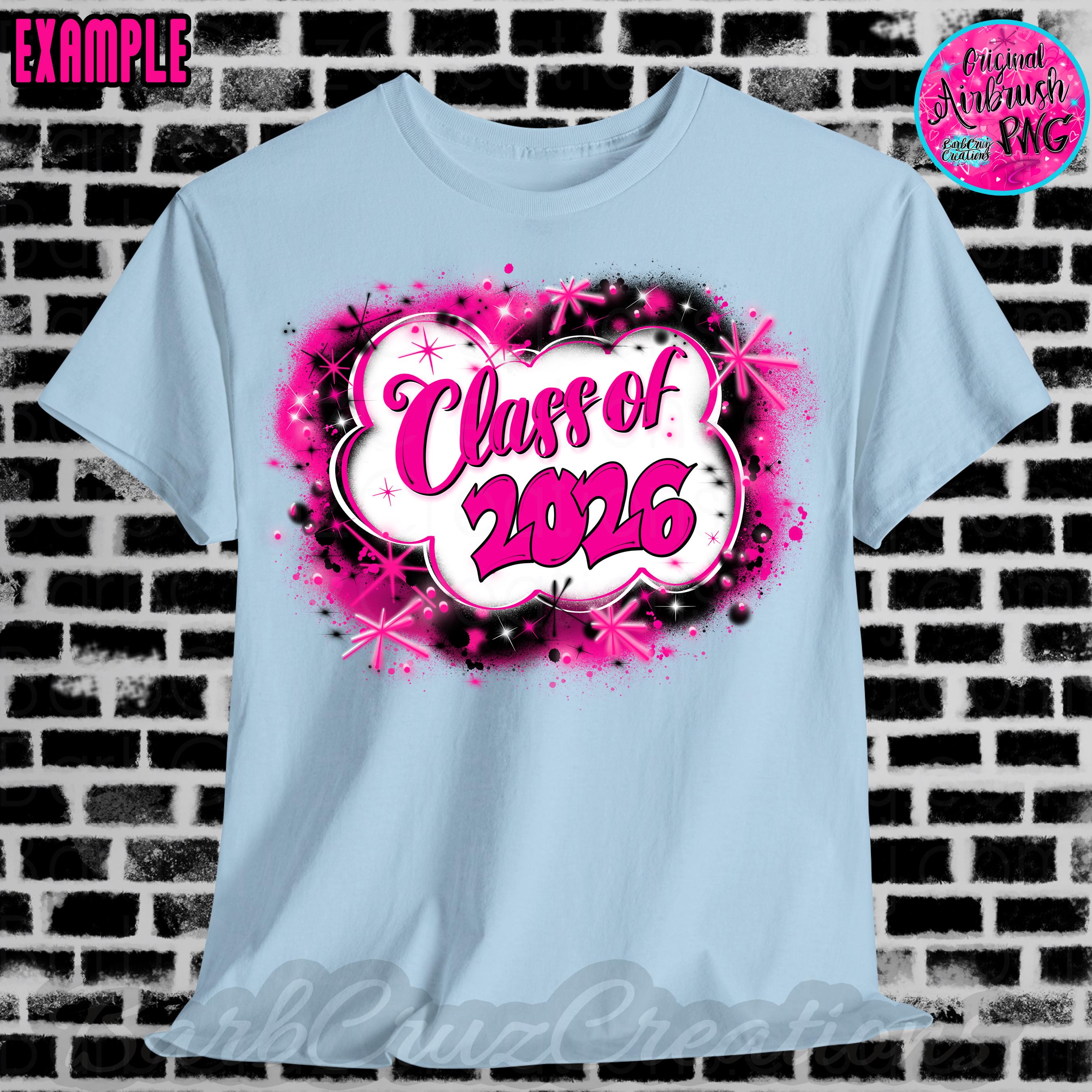Class of 2026, High School, Senior 2026, Airbrush png, Sublimation ...