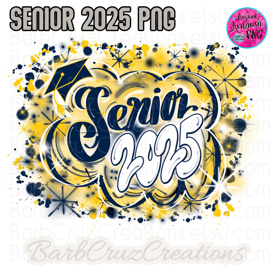 Airbrush Png, Senior 2025, High School, Class of 2025, Graduate ...